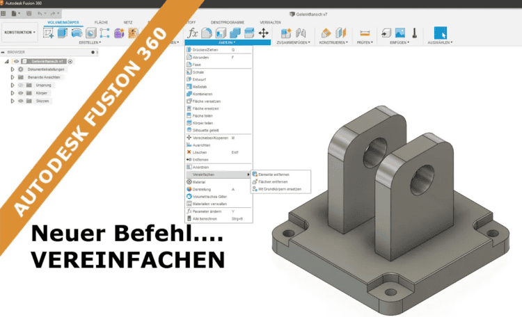 Autodesk Fusion 360 - neuer Befehl "Vereinfachen" mit Ableitungen